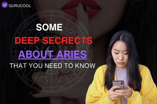 Some deep secrets about Aries that you need to know